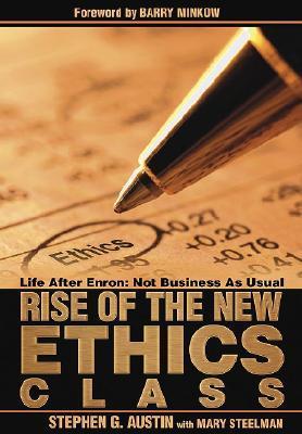 THE Rise Of The New Ethics Class by Stephen G. Austin | Goodreads