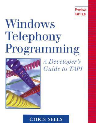 Windows Telephony Programming: A Developer's Guide to TAPI by Chris ...