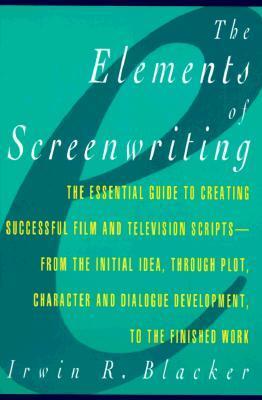 Elements of Screenwriting: A Guide for Film and Television Writing by ...