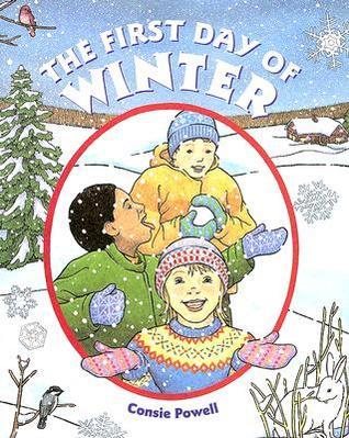 The First Day Of Winter by Consie Powell | Goodreads