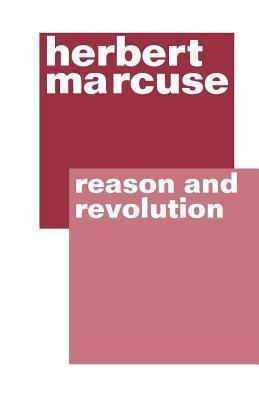 Reason and Revolution by Herbert Marcuse | Goodreads