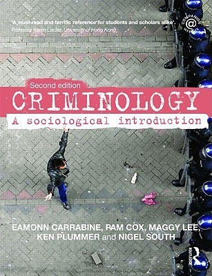 Criminology: A Sociological Introduction by Eamonn Carrabine | Goodreads