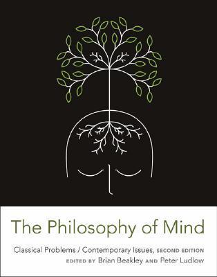 The Philosophy of Mind: Classical Problems/ Contemporary Issues by ...