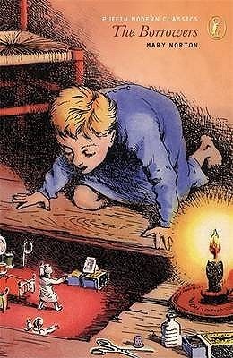 The Borrowers (Borrowers, #1) by Mary Norton | Goodreads