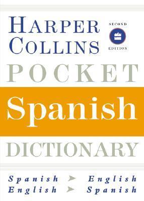 HarperCollins Pocket Spanish Dictionary by HarperCollins | Goodreads