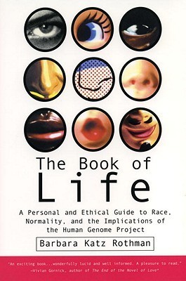 The Book of Life: A Personal and Ethical Guide to Race, Normality and ...