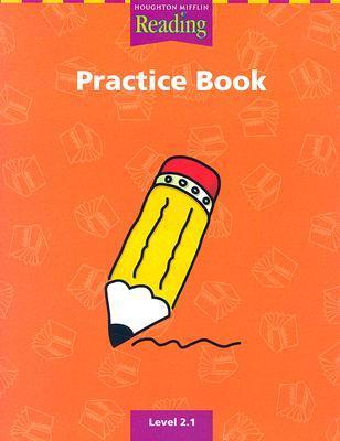 Houghton Mifflin Reading Practice Book: Level 2.1 by Houghton Mifflin Company | Goodreads