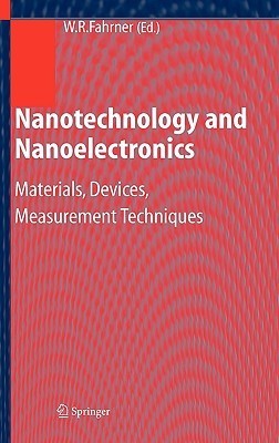 Nanotechnology and Nanoelectronics: Materials, Devices, Measurement ...