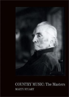 Country Music: The Masters by Marty Stuart | Goodreads