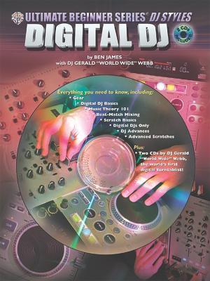 Ultimate Beginner DJ Styles: Digital DJ, Book & 2 CDs by Ben James ...