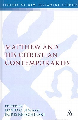 Matthew and his Christian Contemporaries by Boris Repschinski | Goodreads