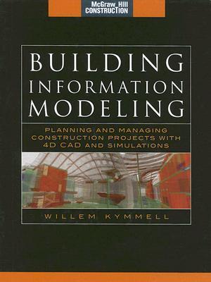 Building Information Modeling: Planning and Managing Construction ...