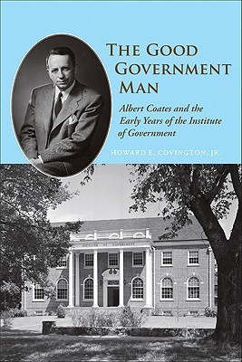 The Good Government Man: Albert Coates and the Early Years of the ...