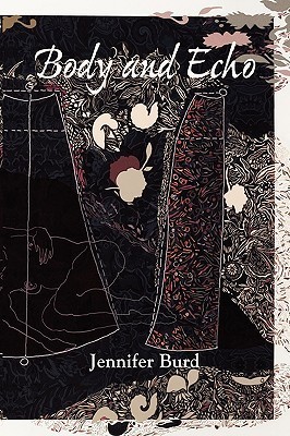 Body and Echo: Walking Home at Dusk by Jennifer Burd | Goodreads