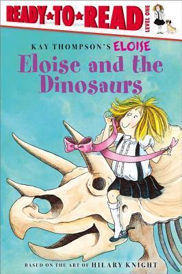 Eloise and the Dinosaurs: Ready-to-Read Level 1 by Lisa McClatchy ...