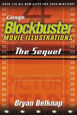 Blockbuster Movie Illustrations: The Sequel by Bryan Belknap | Goodreads