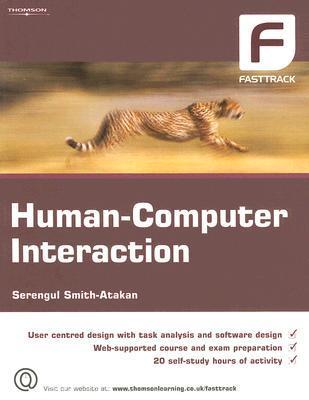 Human-Computer Interaction (FastTrack) by Serengul Smith-Atakan | Goodreads