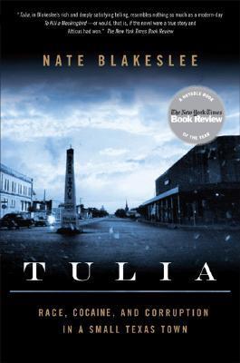 Tulia: Race, Cocaine, and Corruption in a Small Texas Town by Nate ...