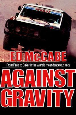 Against Gravity by Edward McCabe | Goodreads