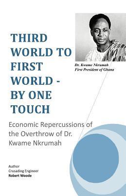 Third World To First World - By One Touch: Economic Repercussions of ...