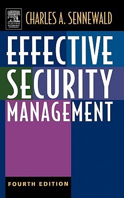 Effective Security Management by Charles A. Sennewald | Goodreads