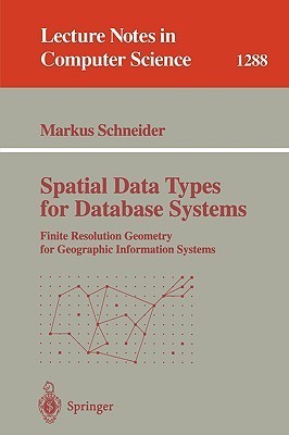 Spatial Data Types for Database Systems: Finite Resolution Geometry for ...