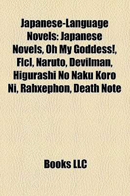 Japanese-Language Novels (Book Guide): Japanese Novels, Oh My Goddess!, Flcl, Naruto, Devilman ...