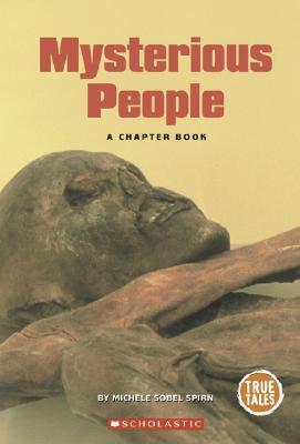 Mysterious People: A Chapter Book by Michele Sobel Spirn | Goodreads