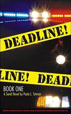 Deadline!: Book One by Paula L. Tutman | Goodreads