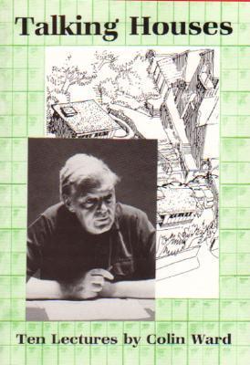 Talking Houses by Colin Ward | Goodreads
