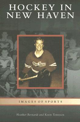 Hockey in New Haven, Connecticut by Heather Bernardi | Goodreads