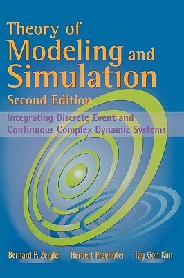 Theory of Modeling and Simulation: Discrete Event & Iterative System Computational Foundations ...