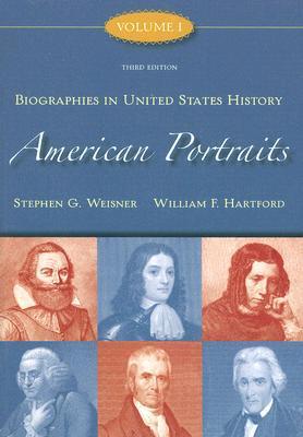 American Portraits: Biographies in United States History Volume 1 by ...