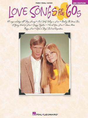 Love Songs of the '60s by Hal Leonard Corporation | Goodreads