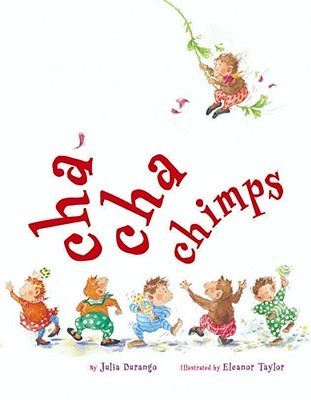 Cha-Cha Chimps by Julia Durango | Goodreads