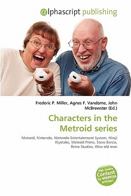 Characters in the Metroid Series by Frederic P. Miller | Goodreads