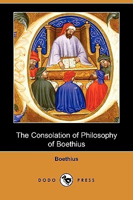 The Consolation of Philosophy of Boethius by Boethius | Goodreads