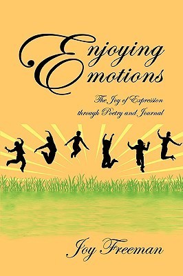 Enjoying Emotions: The Joy of Expression through Poetry and Journal by ...