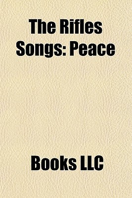 The Rifles Songs: Peace & Quiet, the General, the Great Escape, Romeo ...
