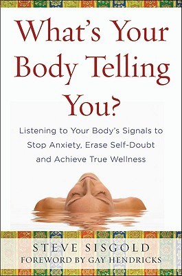 What's Your Body Telling You? Listening To Your Body's Signals to Stop ...