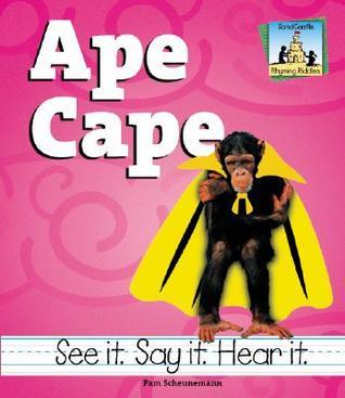 Ape Cape (Rhyming Riddles) by Pam Scheunemann | Goodreads