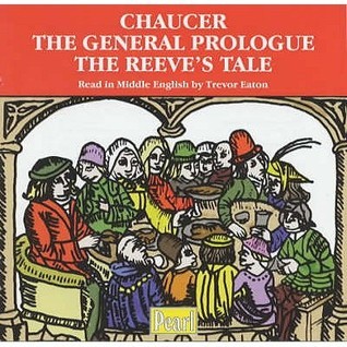 The General Prologue; The Reeve's Tale by Geoffrey Chaucer | Goodreads