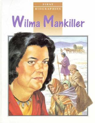 Wilma Mankiller (First Biographies) by Gini Holland | Goodreads
