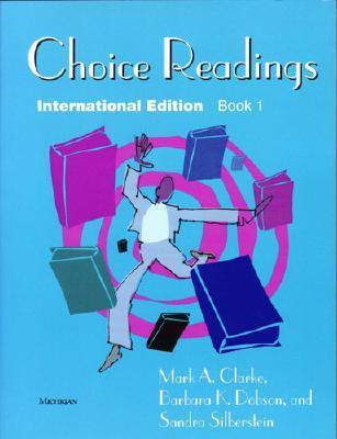 Choice Readings, Intl Ed, Book 1 by Mark A. Clarke | Goodreads