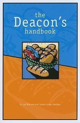The Deacon's Handbook by Connie Kuiper VanDyke | Goodreads