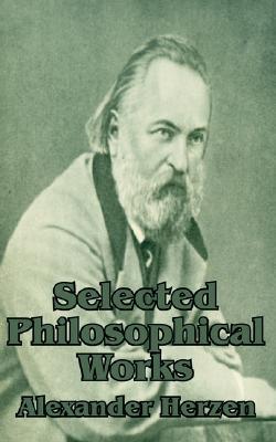 Selected Philosophical Works by Alexander Herzen | Goodreads