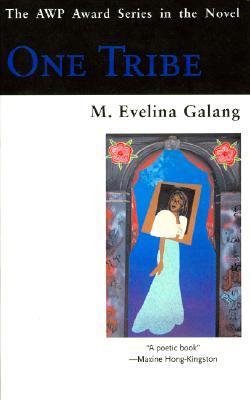 One Tribe by M. Evelina Galang | Goodreads