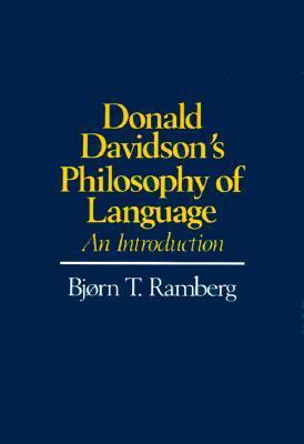 Donald Davidson: Philosophy of Language by Bjorn T. Ramberg | Goodreads