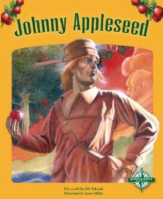 Johnny Appleseed (Tall Tales) by Bill Balcziak | Goodreads