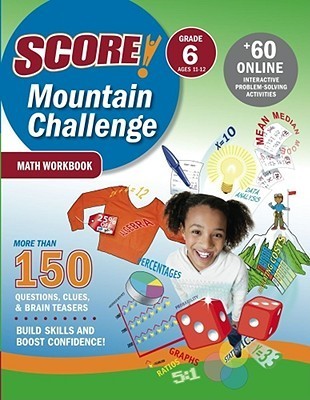 SCORE! Mountain Challenge Math Workbook, Grade 6 by Kaplan Test Prep ...
